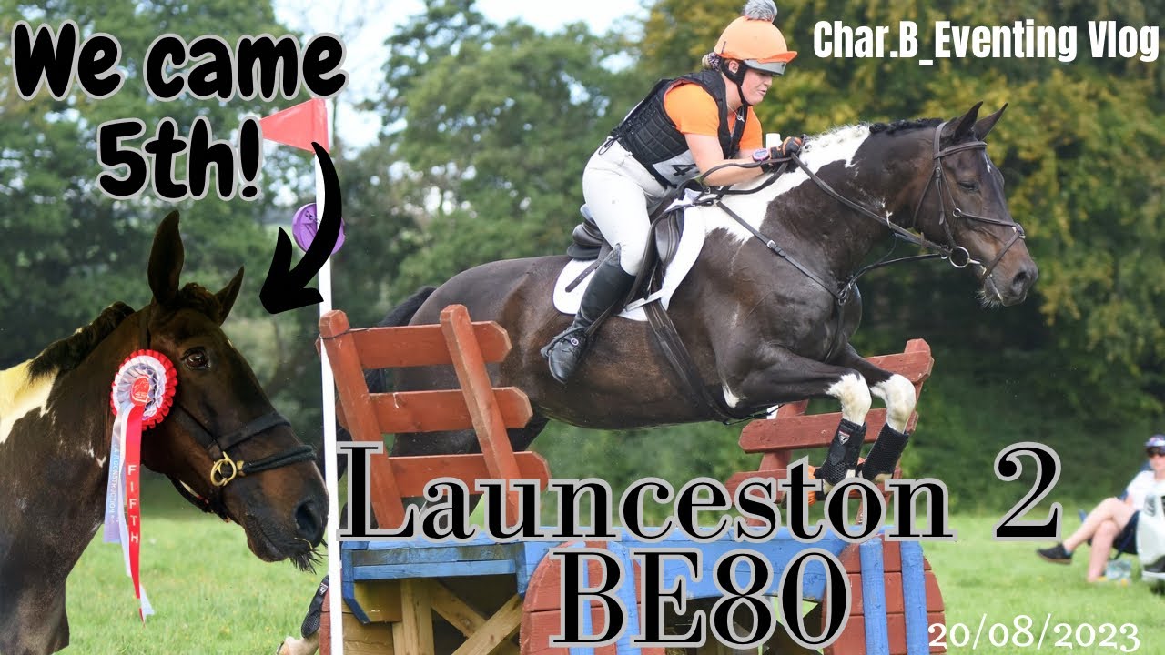 Launceston 2 BE80 | our best day to date | Char.B_Eventing Vlog - YouTube