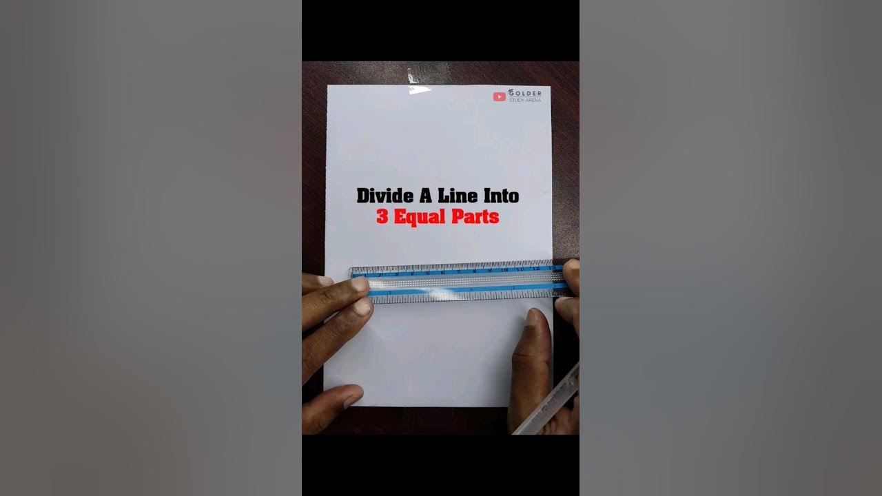 How To Divide A Line Into 3 Equal Parts geometry golderstudyarena how-to-divide-a-line-into-3-equal-parts-geometry-golderstudyarena