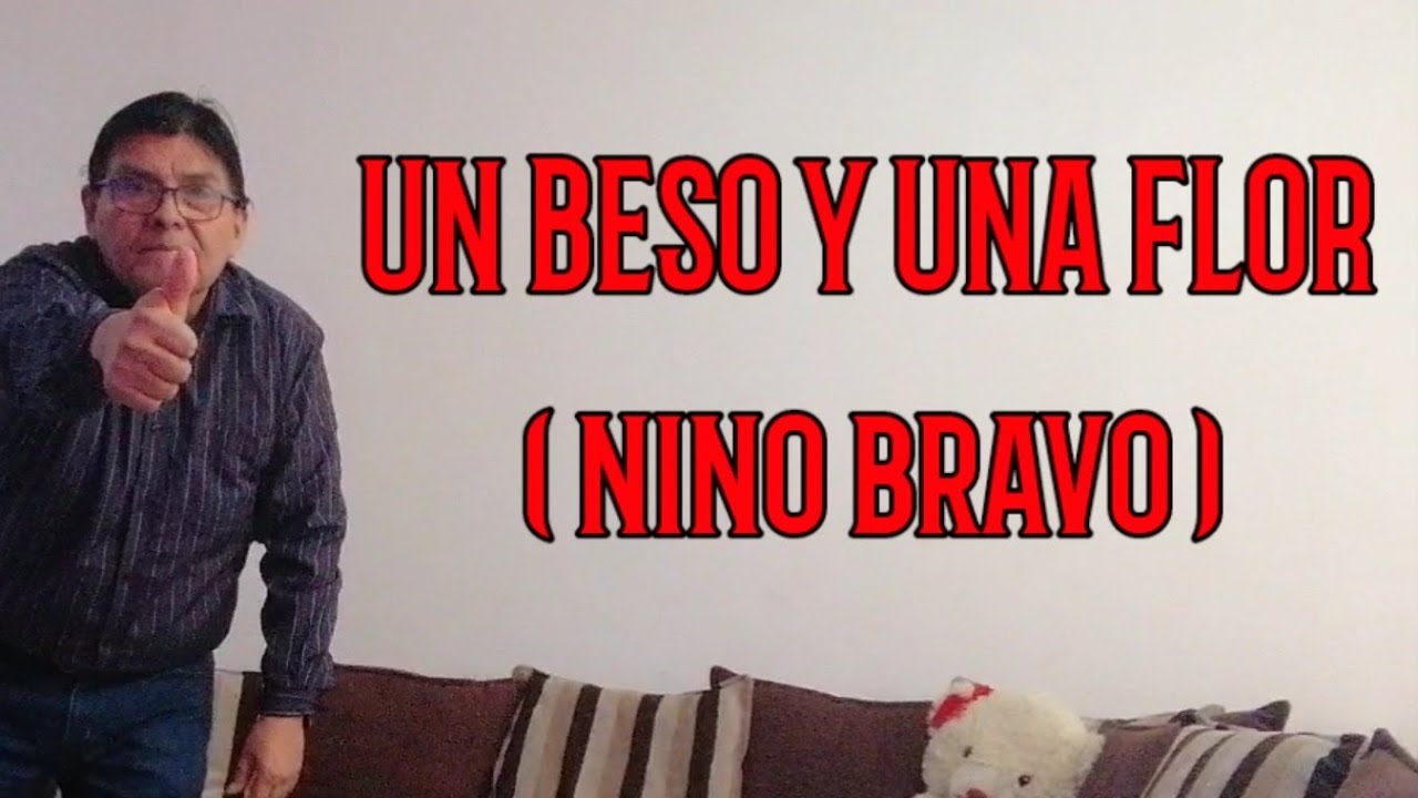 Un Beso Y Una Flor (Nino Bravo) - YouTube