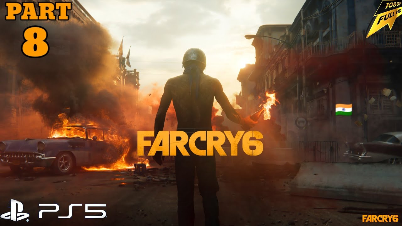 Far Cry® 6 ( Part 8 ) FULL HD Gameplay on { Ps5} INDIA 🇮🇳 - YouTube