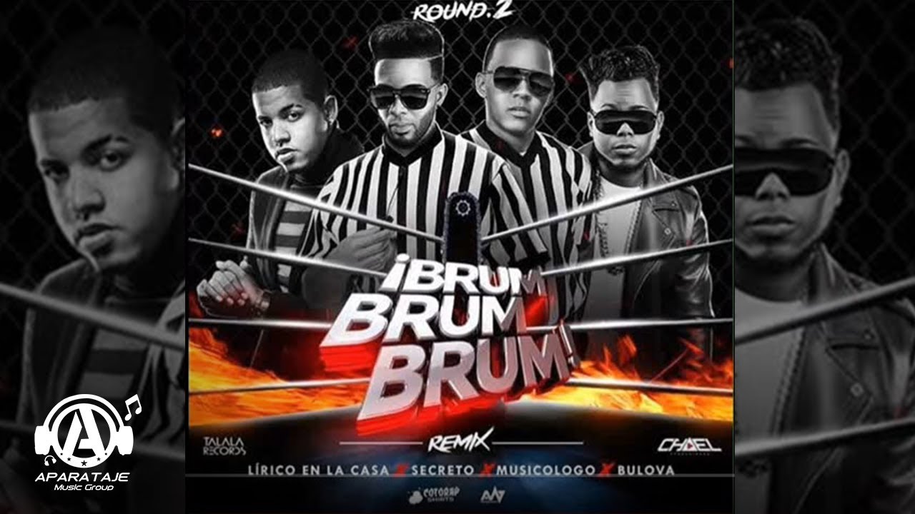 Bulova Feat Lirico En La Casa X Secreto X Musicologo - Brum Brum Brum ...