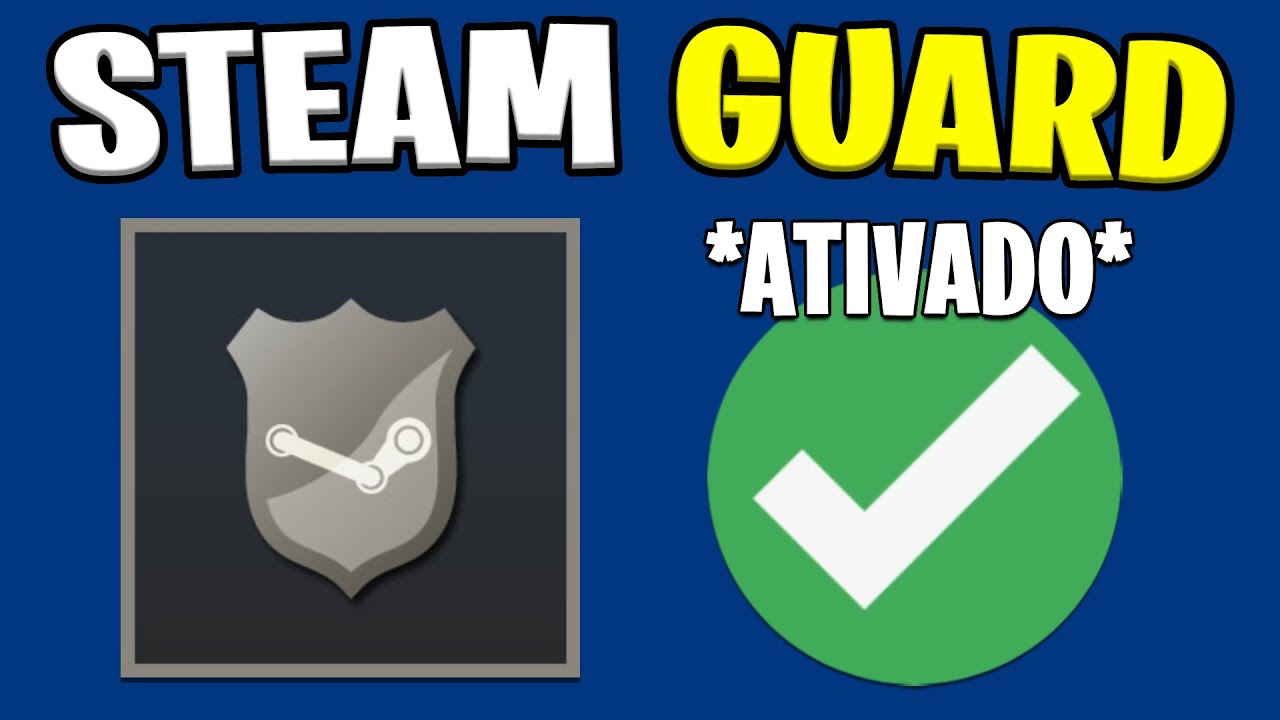 Como Ativar o Steam Guard em 2024 - (ATUALIZADO) - YouTube