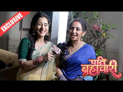 Exclusive Interview With Vishishtha Chawla & Prapti Shukla |Pati Brahmachari | Kavya & Isha