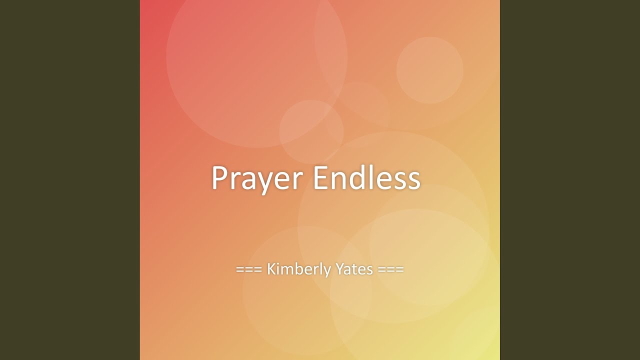 Prayer Endless - YouTube