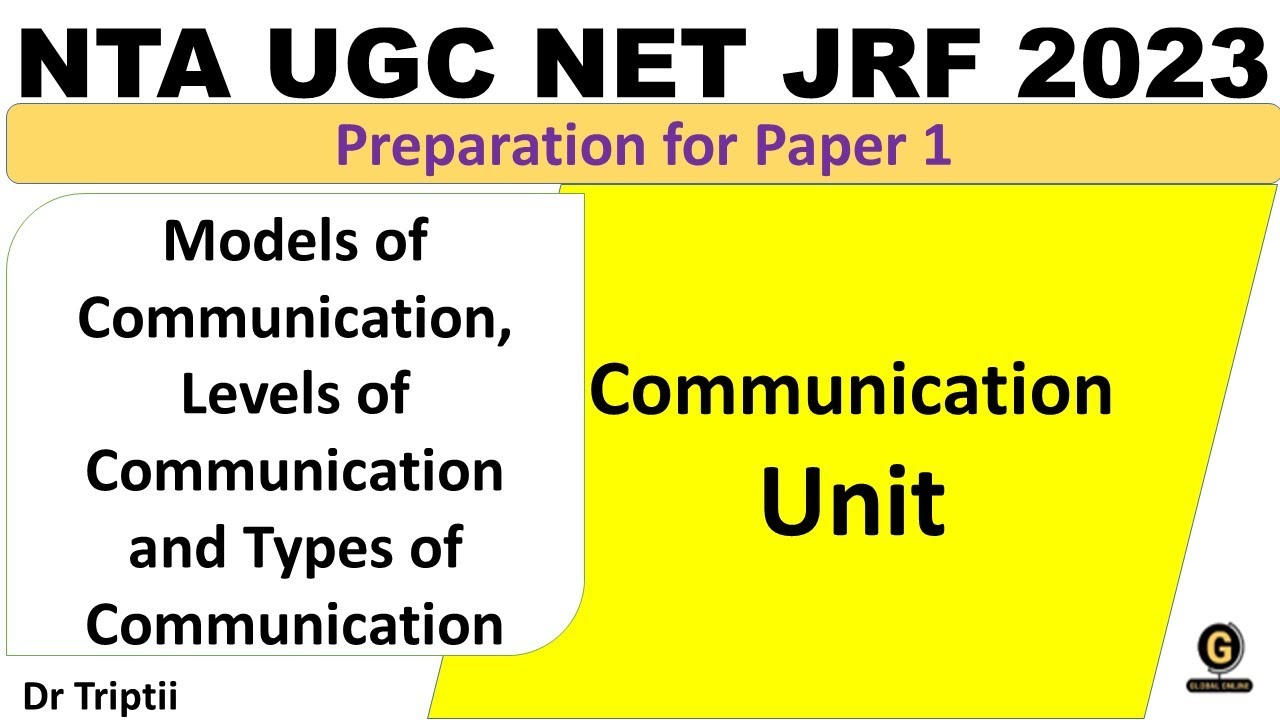 UGC NET Paper 1 2023I Communication Unit - Models, Levels and Types of ...