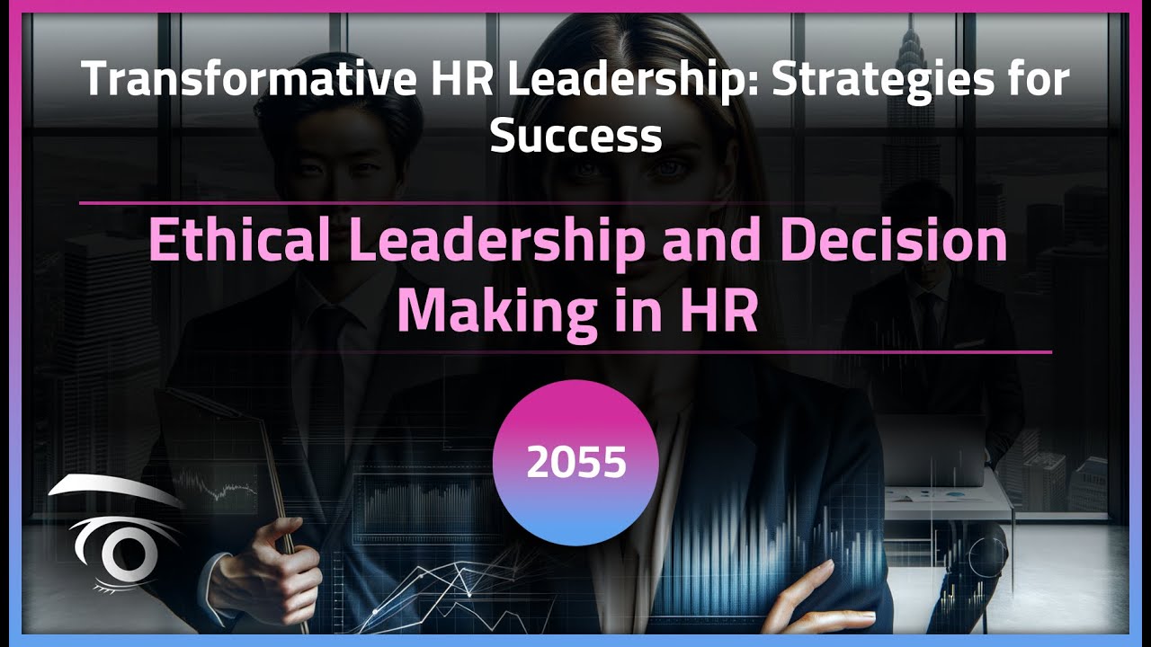 Ethical Leadership and Decision Making in HR | Exclusive Lesson - YouTube