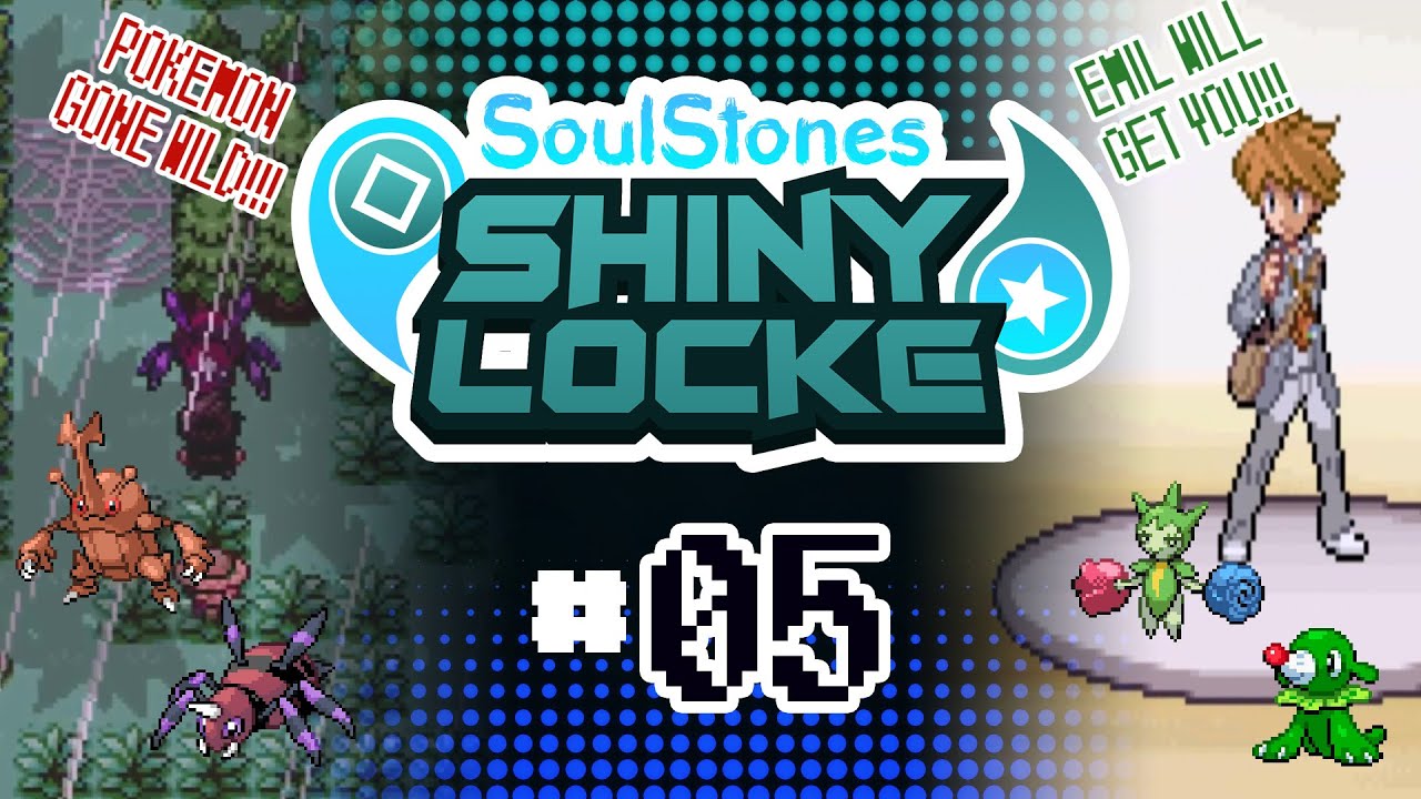 Pokémon SoulStones Shiny Locke - Episode #05 "EMIL THE SOUL KEEPER ...