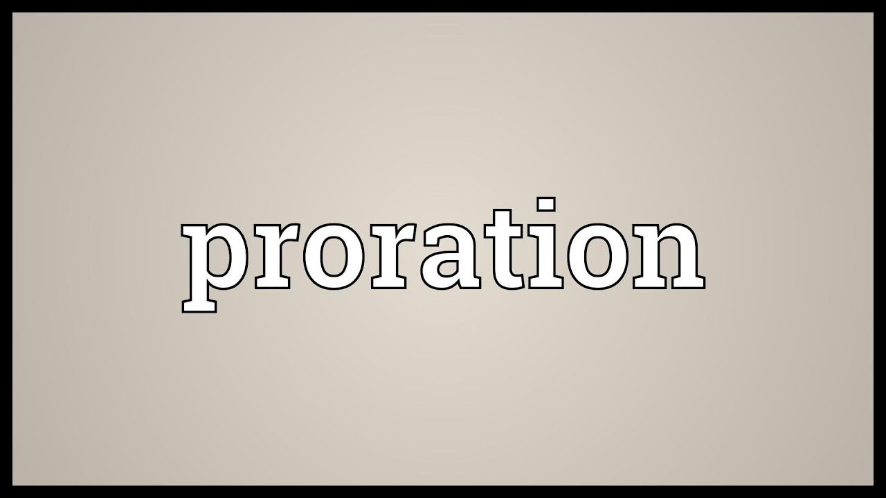 Proration Meaning - YouTube