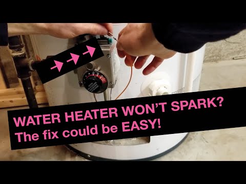 Hot Water Heater No Spark: How to Fix Water Heater that Won't Light or Stay Lit