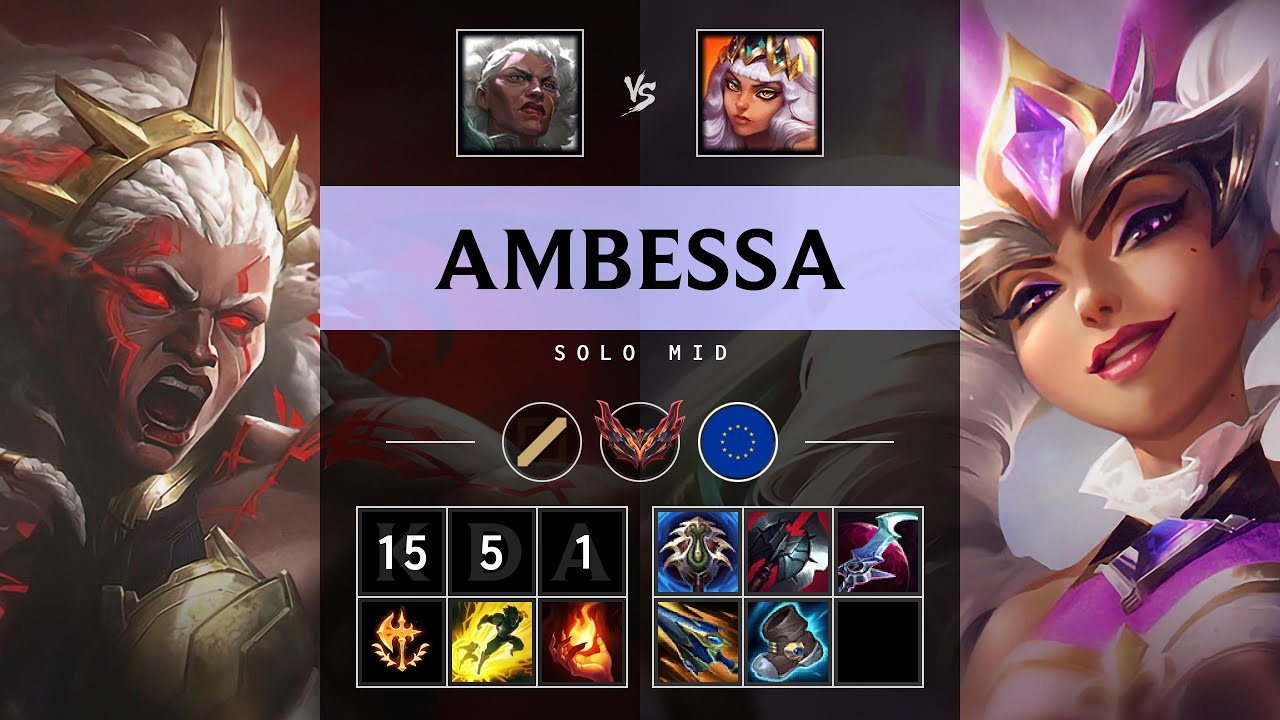 Ambessa Mid vs Qiyana: Triple Kill, Legendary - EUW Grandmaster Patch 25.S1.1 - YouTube