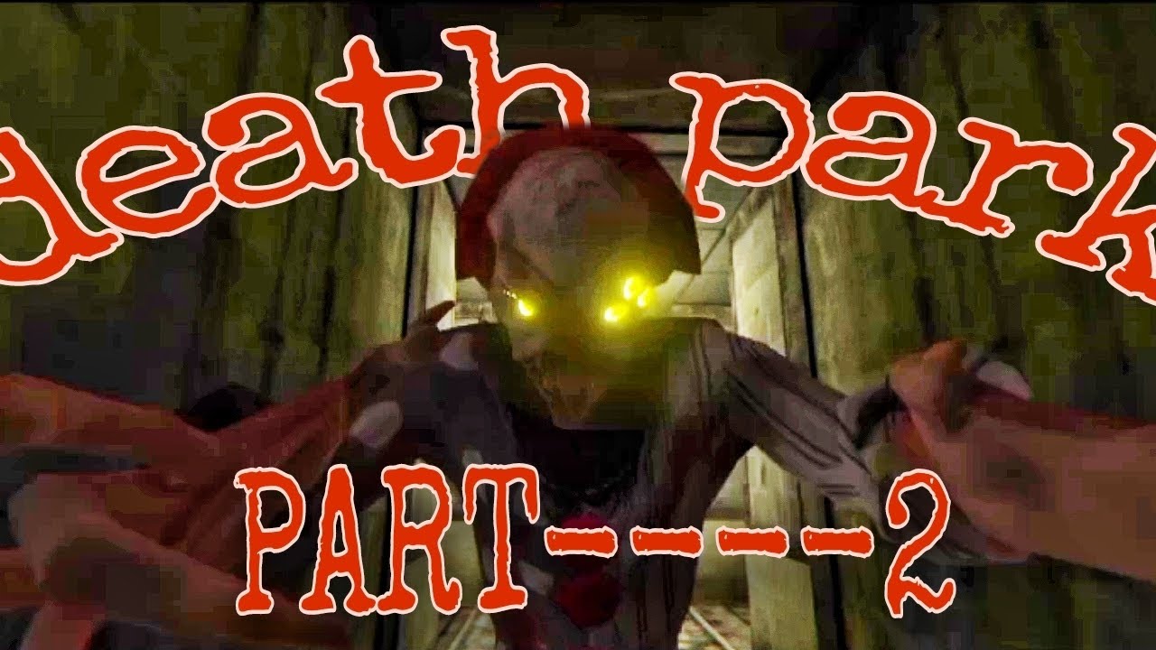 Death Park 1 Gameplay Video || Part----2 || Ghost Game Play In Android ...