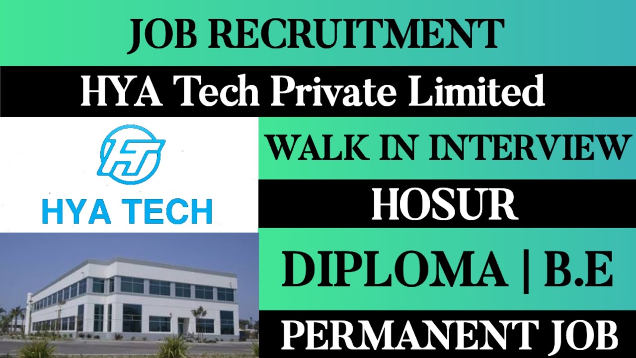 Hya Tech Pvt Ltd Job Vacancy||Hosur Jobs||Tamilnadu Jobs||Mnc Jobs ...