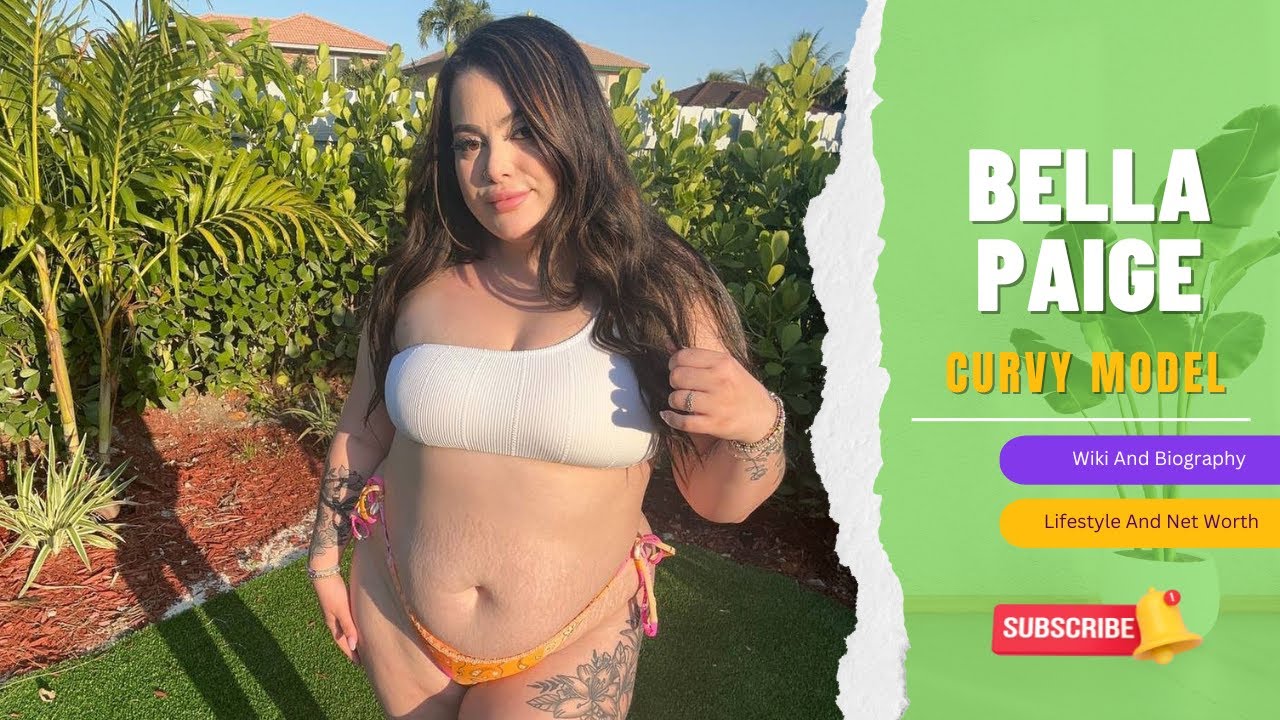 Bella Paige Fashion, Curves, and Influence – A Peek into the Life of a Model! ☀️ - YouTube