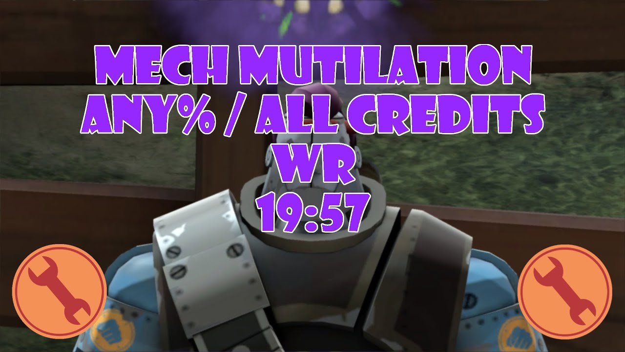 TF2 | Mech Mutilation Any% / All Credits Speedrun WR: 19:57 Engineer ...
