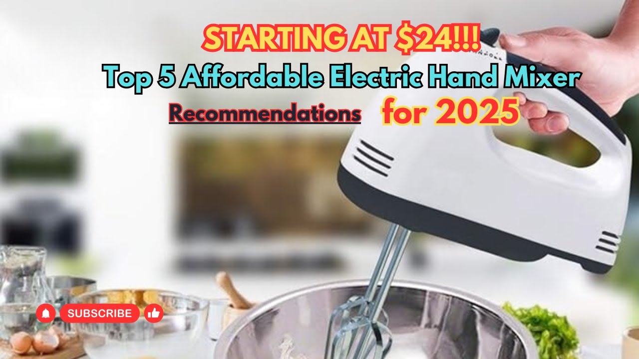 STARTING AT $24!!! Top 5 Affordable Electric Hand Mixer Recommendations ...