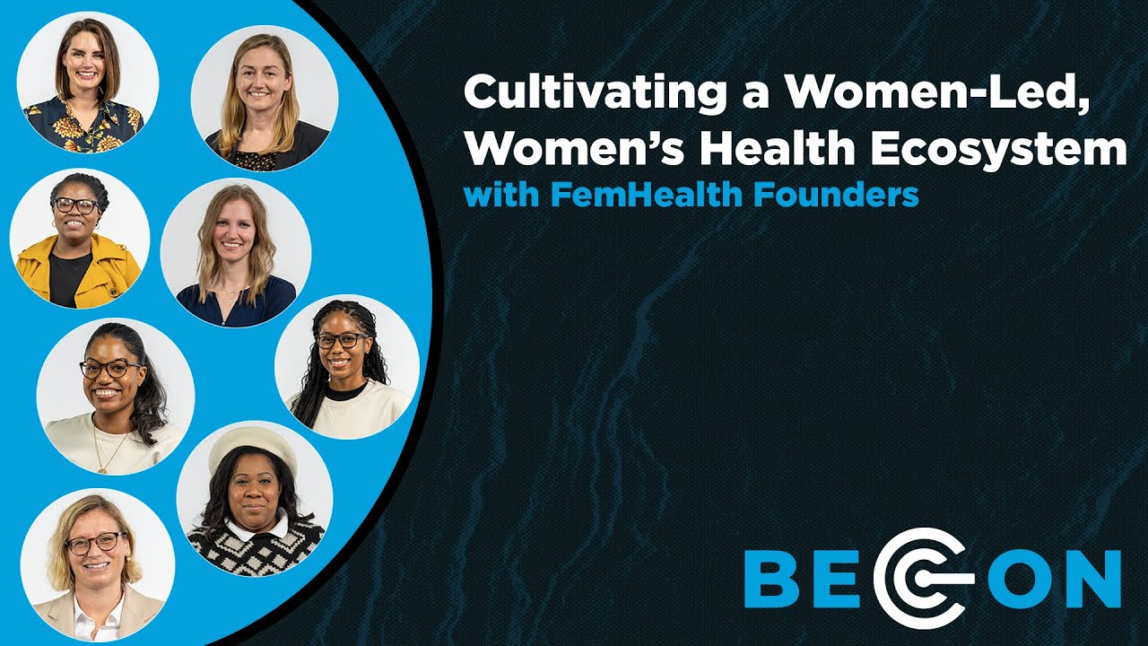 Cultivating a Women-Led, Women’s Health Ecosystem with FemHealth ...