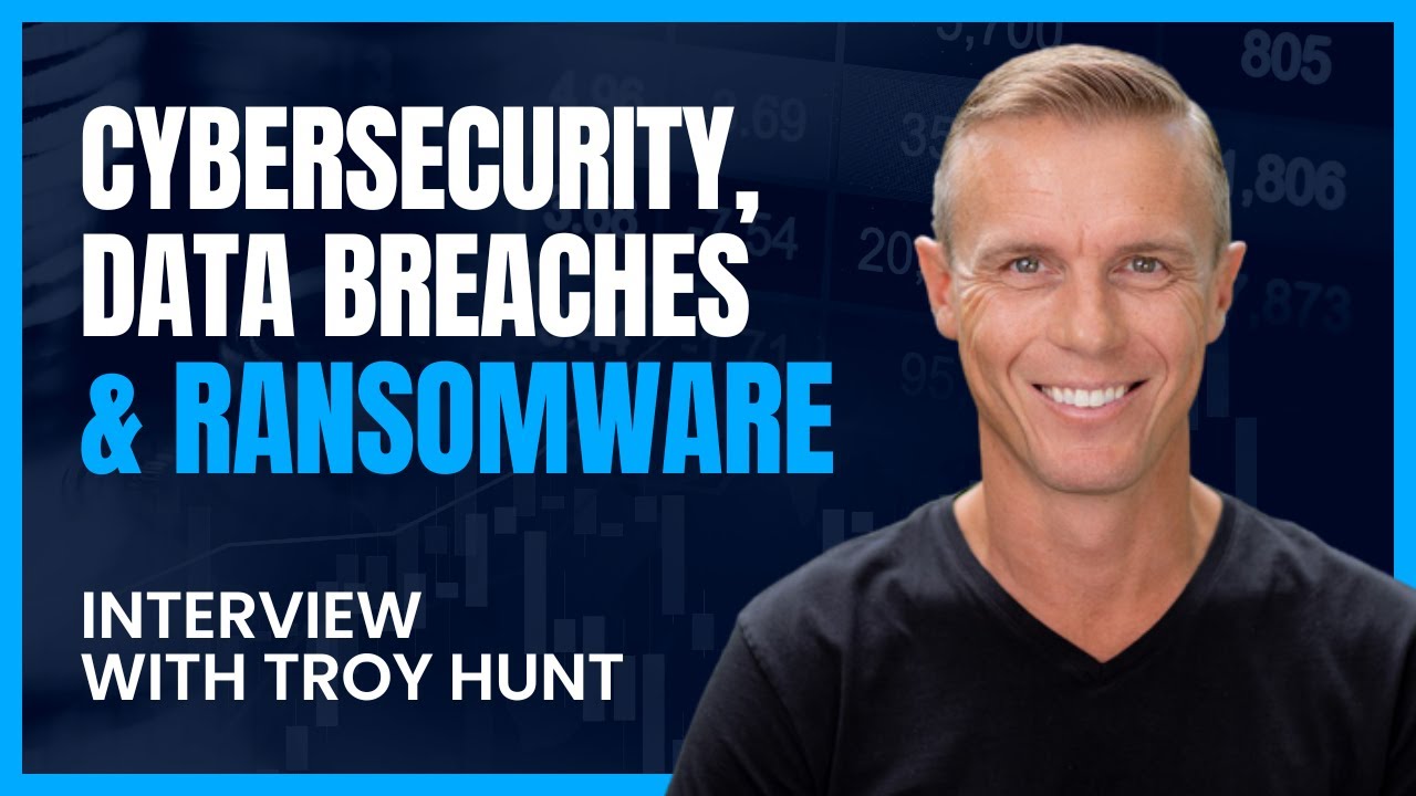 Unleashing Secrets of Ransomware and Cybersecurity with Troy Hunt - YouTube