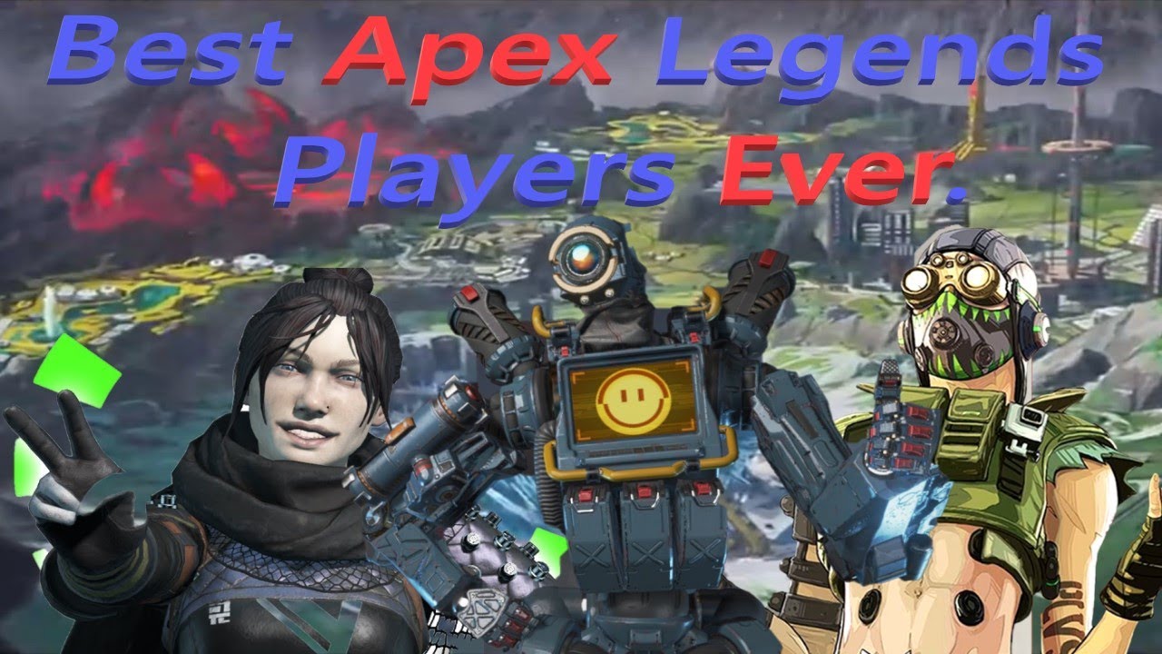 Greatest Apex Legends Players of All Time. - YouTube