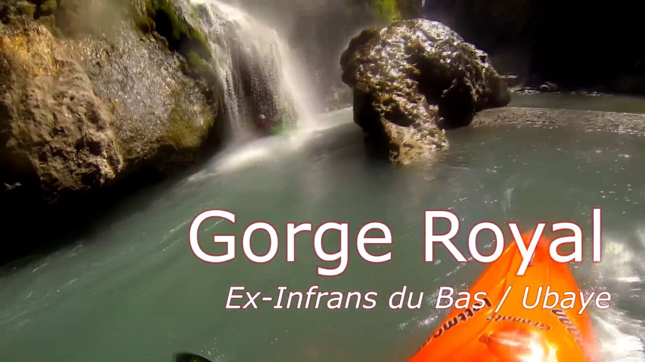 Ubaye - Gorge Royal - Kayak - YouTube