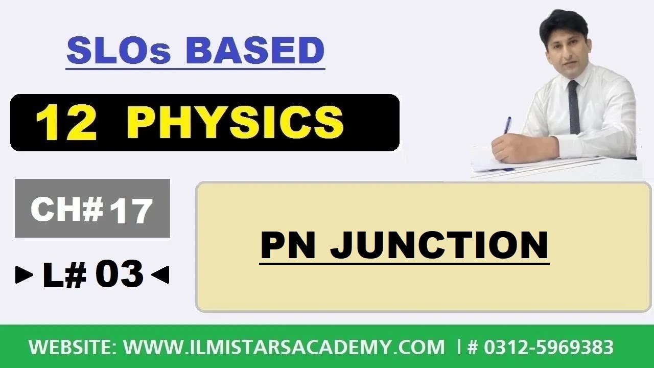 PN Junction || Class 12 Physics Chapter 17 Electronics - YouTube