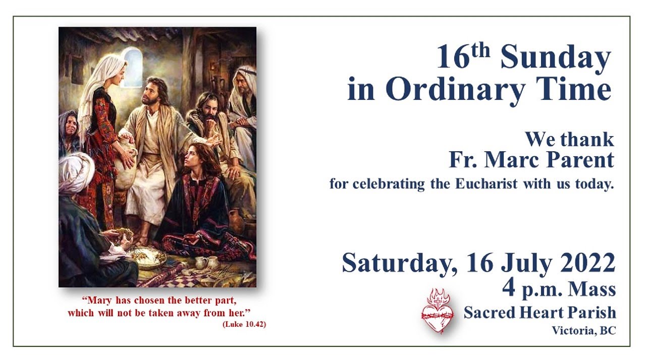 16th Sunday in Ordinary Time (Saturday, 16 July 2022, 4 p.m.) - YouTube