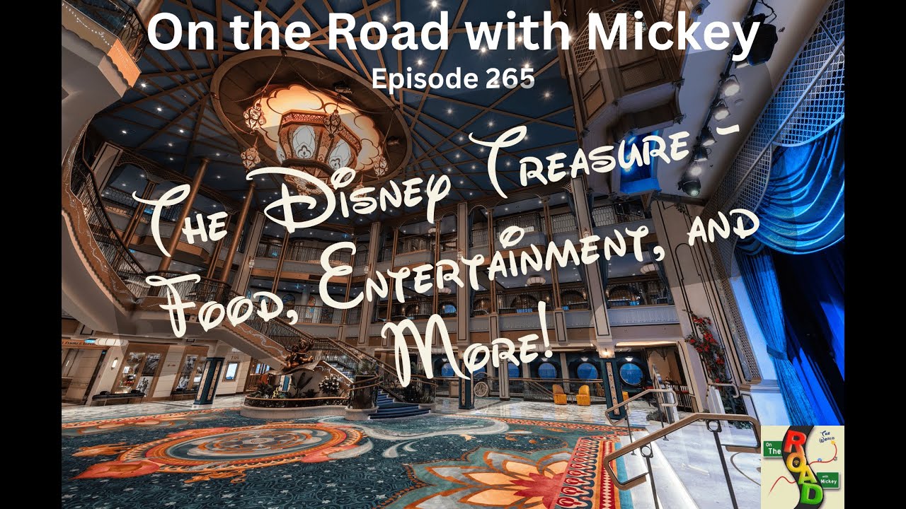 Episode 265 - The Disney Treasure - Food, Entertainment, and More ...