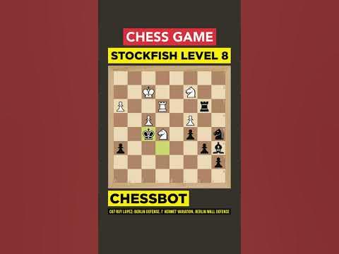 The Powerful Berlin Defense | Stockfish Level 8 vs ChessBot #Shorts ...