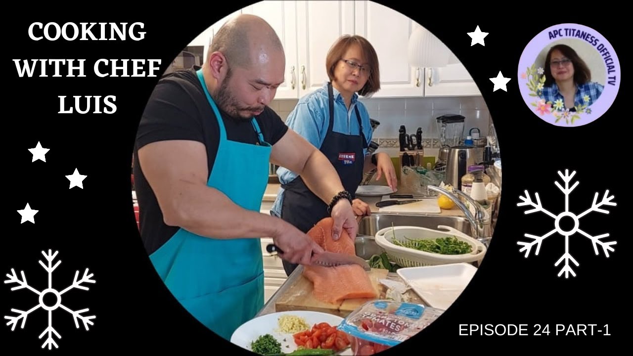 EP 24 PART 1 COOKING TUTORIAL WITH CHEF LUIS - SALMON WITH CHERRY ...