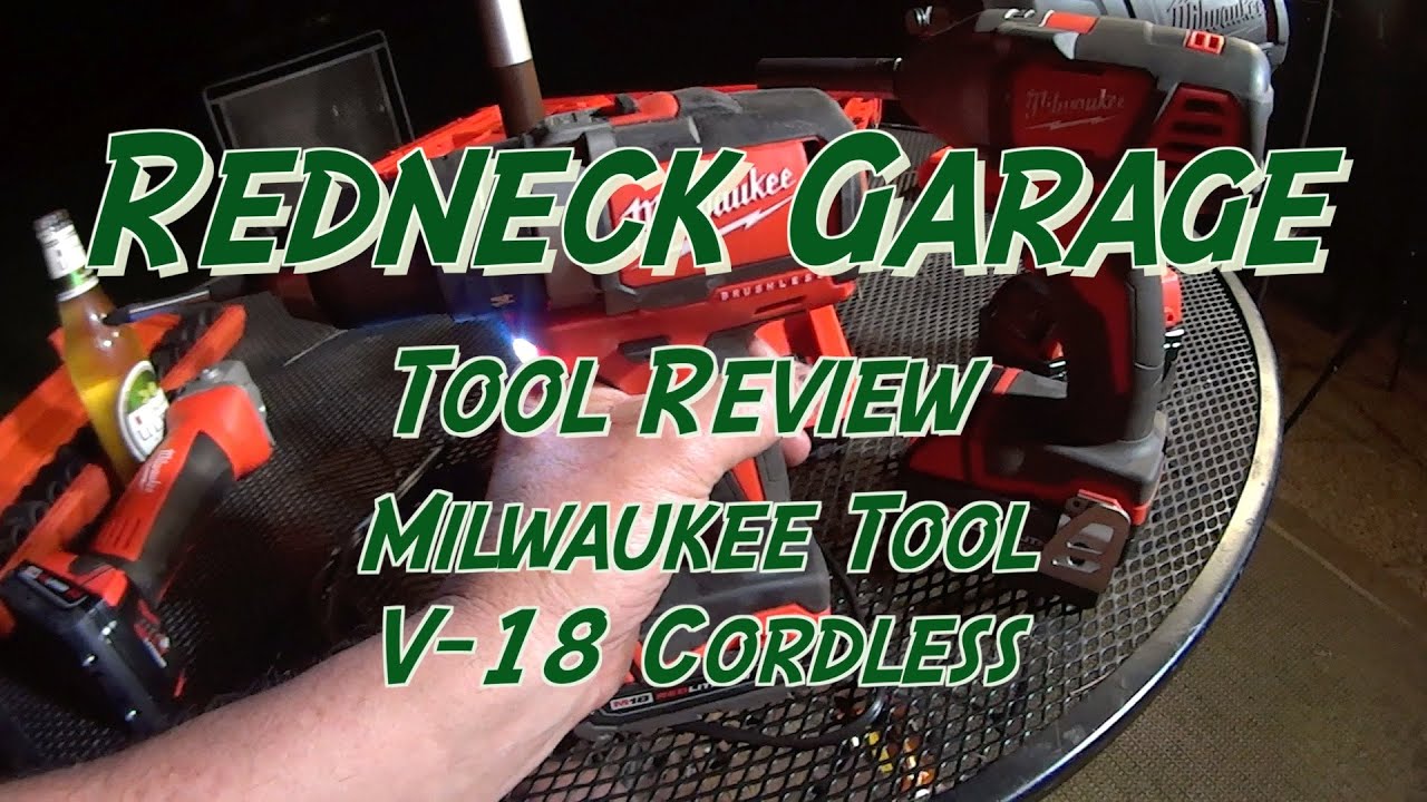 Milwaukee Tool Review at the Redneck Garage - YouTube