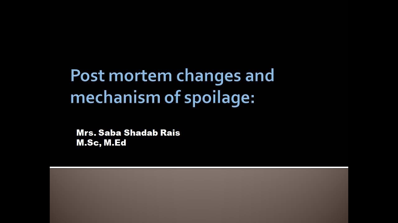 Post mortem Changes and Mechanism of Spoilage in Fishes - YouTube