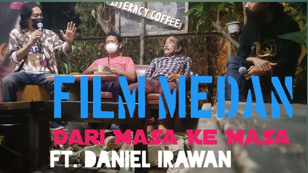 Film Medan Dari Masa Ke Masa Ft. Daniel Irawan - YouTube