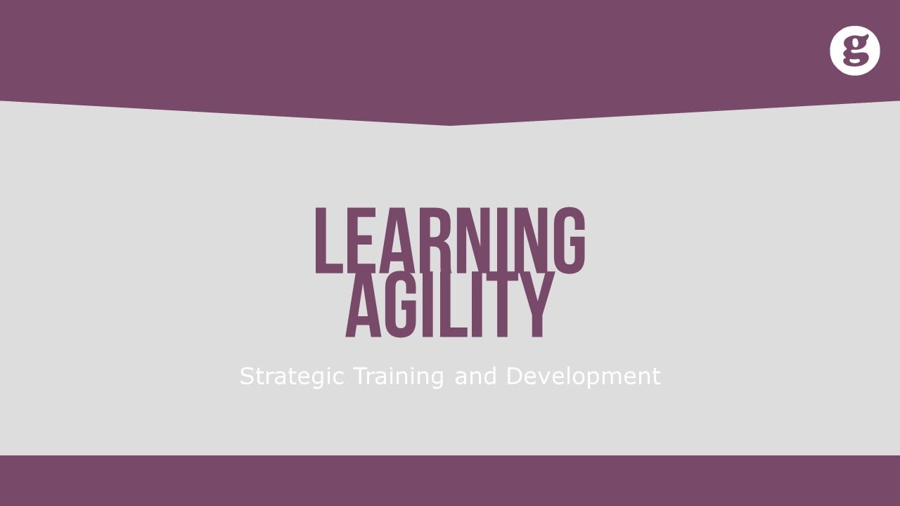Learning Agility - YouTube