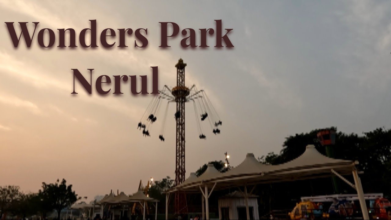 WONDERS PARK, NERUL #wonderspark #nerul #navimumbai - YouTube