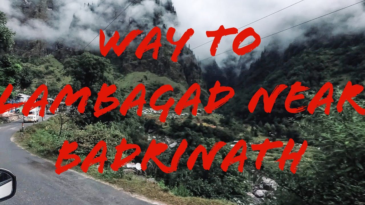 Amazing trip from Pandukeshwar to Lambagad | Badrinath Road | Devbhoomi ...