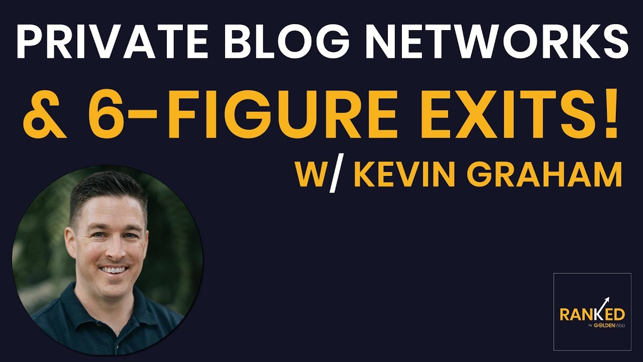 PBNs & 6-FIGURE EXITS - Kevin Graham Interview! - YouTube