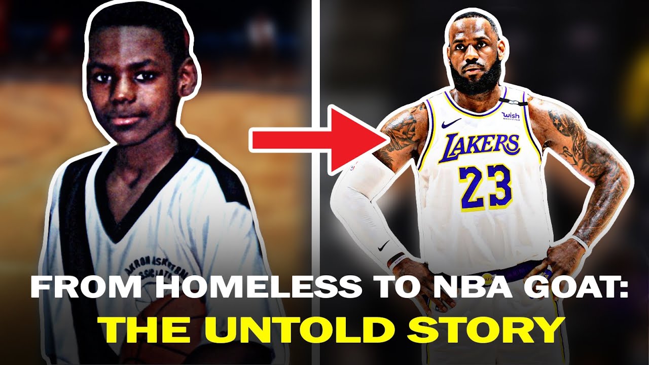 From HOMELESS To NBA GOAT: LeBron James(The Untold Story) - YouTube