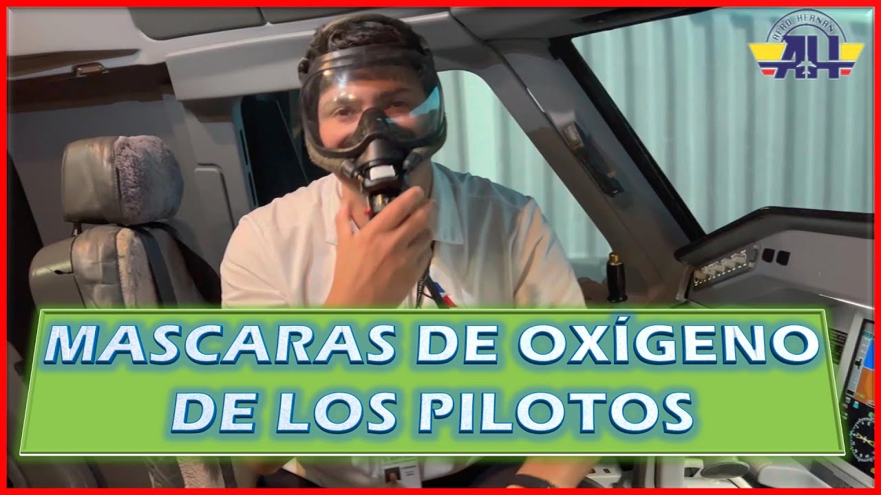 MASCARAS DE OXÍGENO PARA PILOTOS DE AVIÓN - YouTube