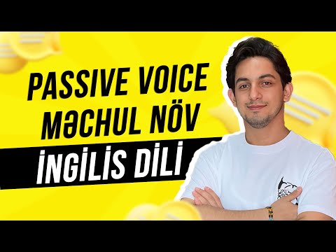 İngilis dili | Passive voice. Məchul növ. Sadə izah | Şamil Şirinov