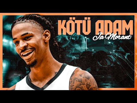 Ja Morant Nasıl NBA'in Kötü Adamına Dönüştü?