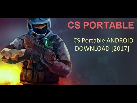 CS Portable ANDROID - DOWNLOAD [2019] - YouTube