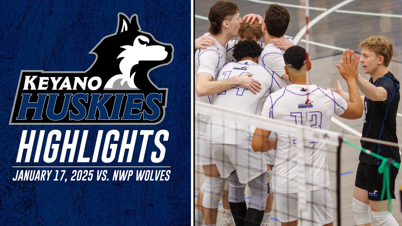 Keyano Huskies Men's Volleyball Highlights vs. NWP Wolves | January 17 ...