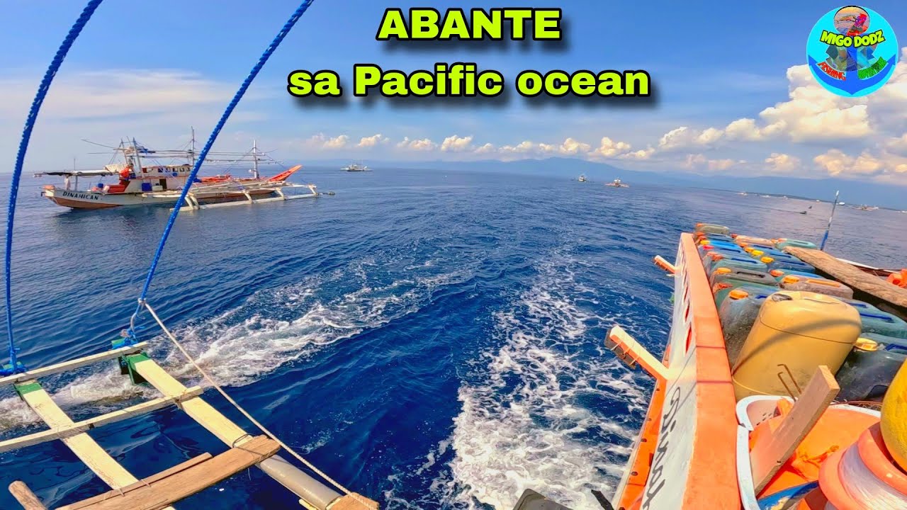 ABANTE na kami sa Pacific ocean | kamtin nawa namin ang biyaya Ng ...