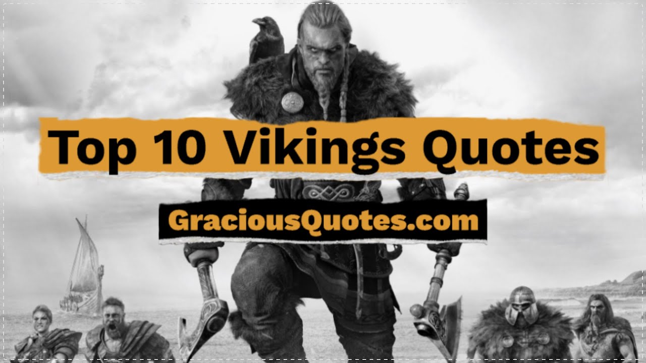 Top 10 Vikings Quotes - Gracious Quotes - YouTube