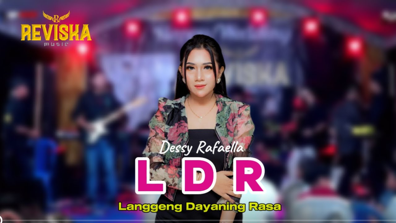 LDR "Langgeng Dayaning Rasa" // DESSY RAFAELLA // REVISKA MUSIC - YouTube