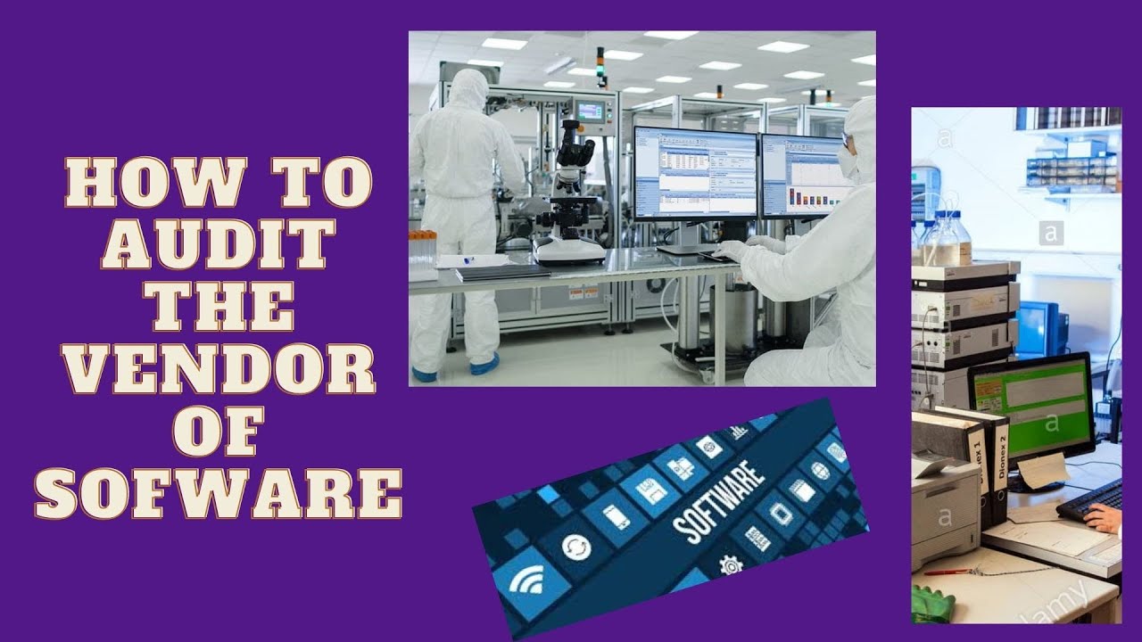 How to Audit the vendor of software for GxP purpose - YouTube