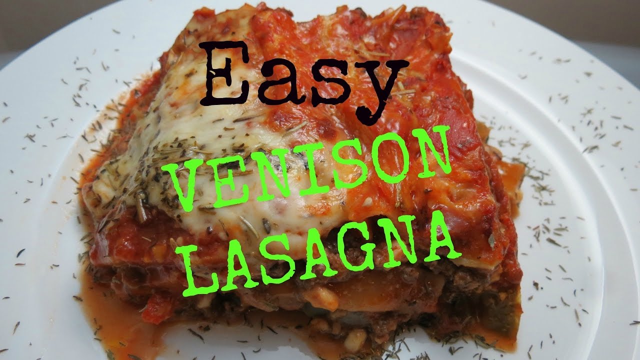Cheesy Venison Lasagna - YouTube