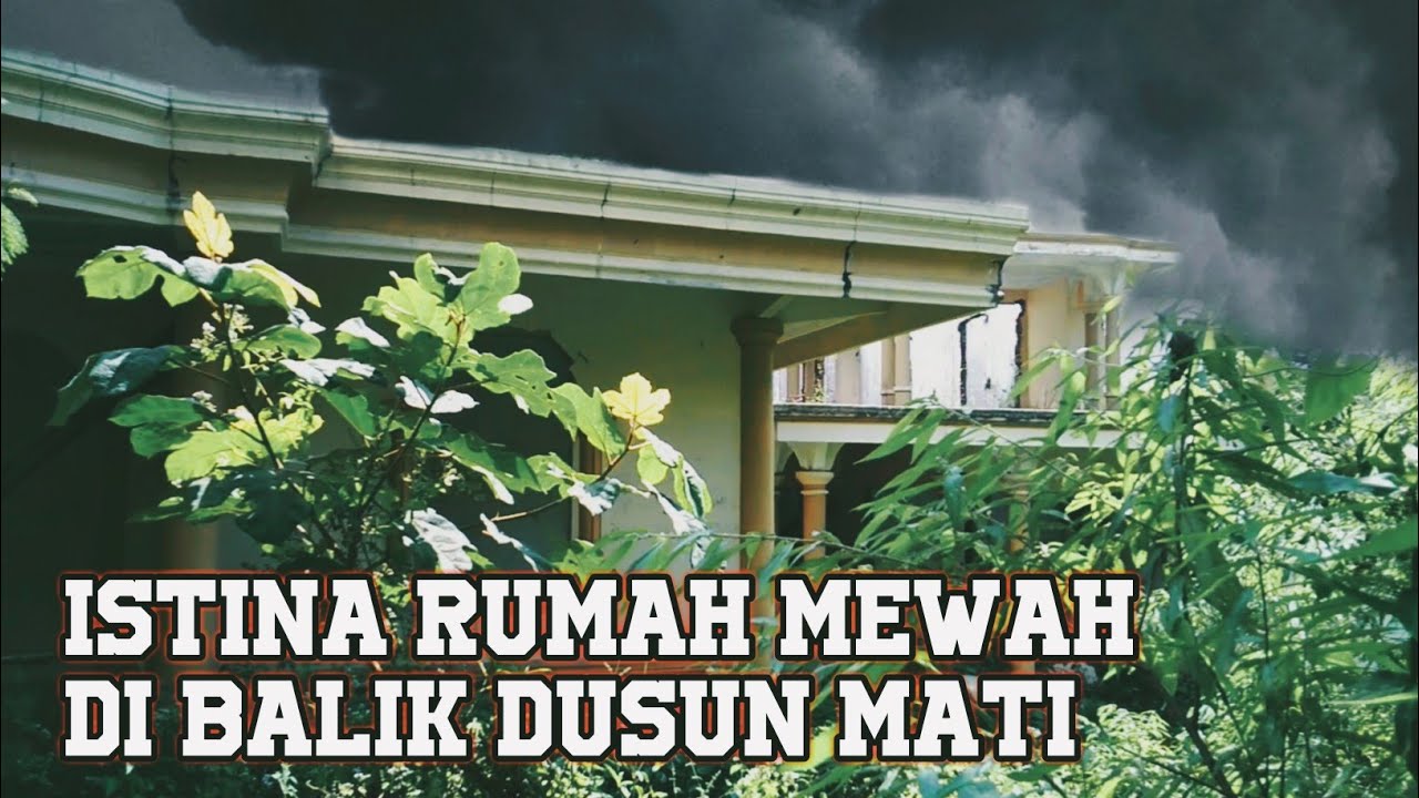 RUMAH MEWAH DITENGAH HUTAN DI BALIK DESA MATI | MAJALENGKA - YouTube