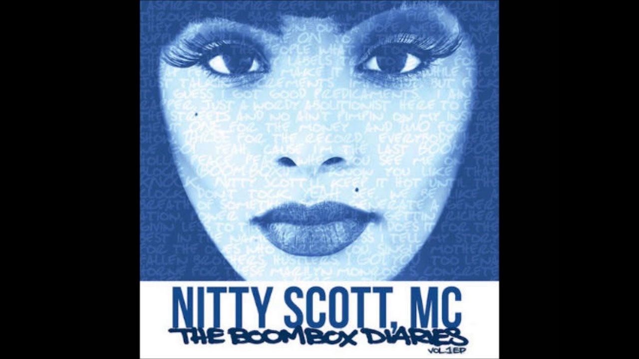 Nitty Scott, MC- The Boombox Diaries Vol 1 EP - YouTube