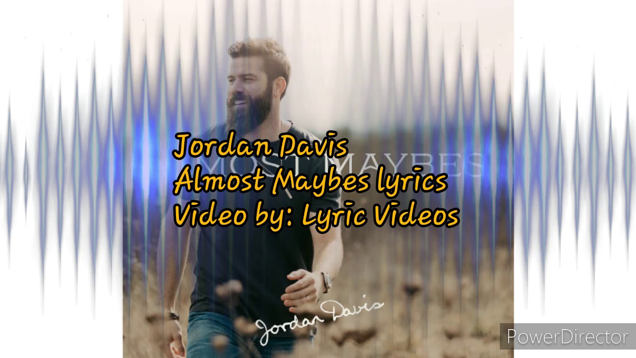 Jordan Davis Almost Maybes lyrics - YouTube