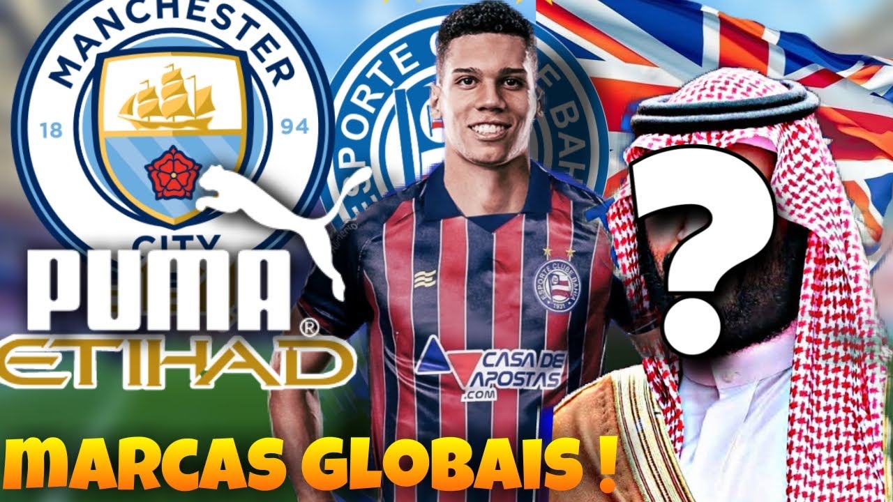 🔵🔴🔥GRANDES MARCAS NO BAHIA? PUMA? ETIHAD? O QUE ESPERAR APÒS ACERTO COM ...